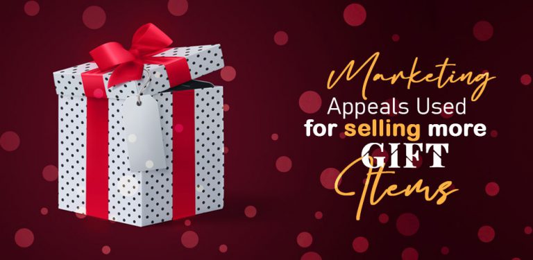Marketing Appeals Used For Selling More Gift Items - Stay Up To Date ...
